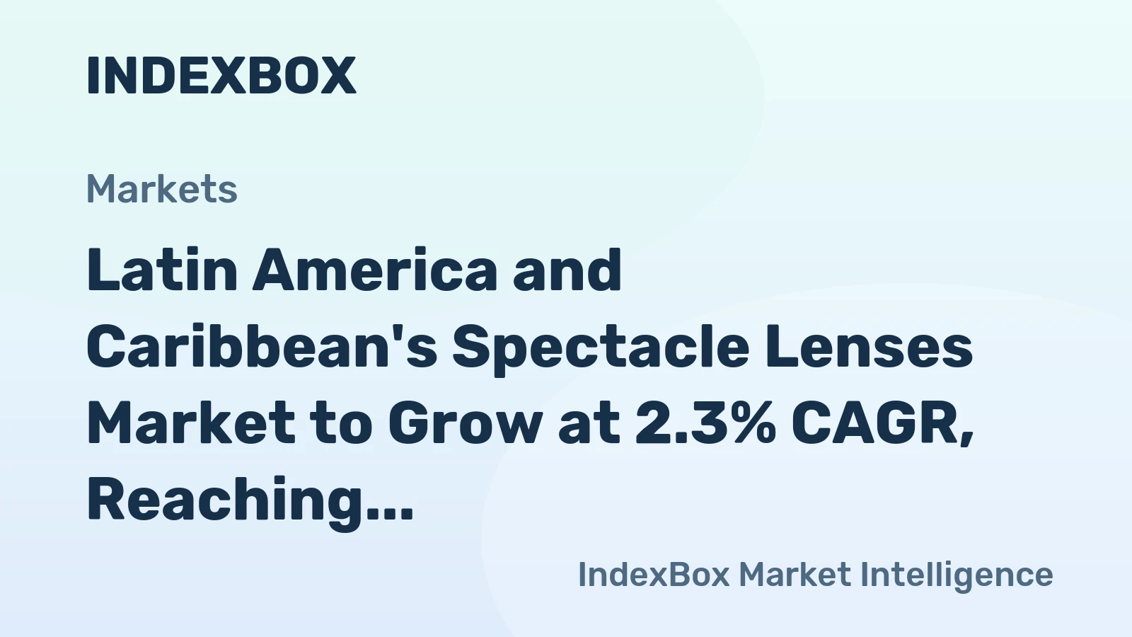 Latin America and Caribbean's Spectacle Lenses Market to Grow at 2.3% CAGR, Reaching $1.1B by 2035