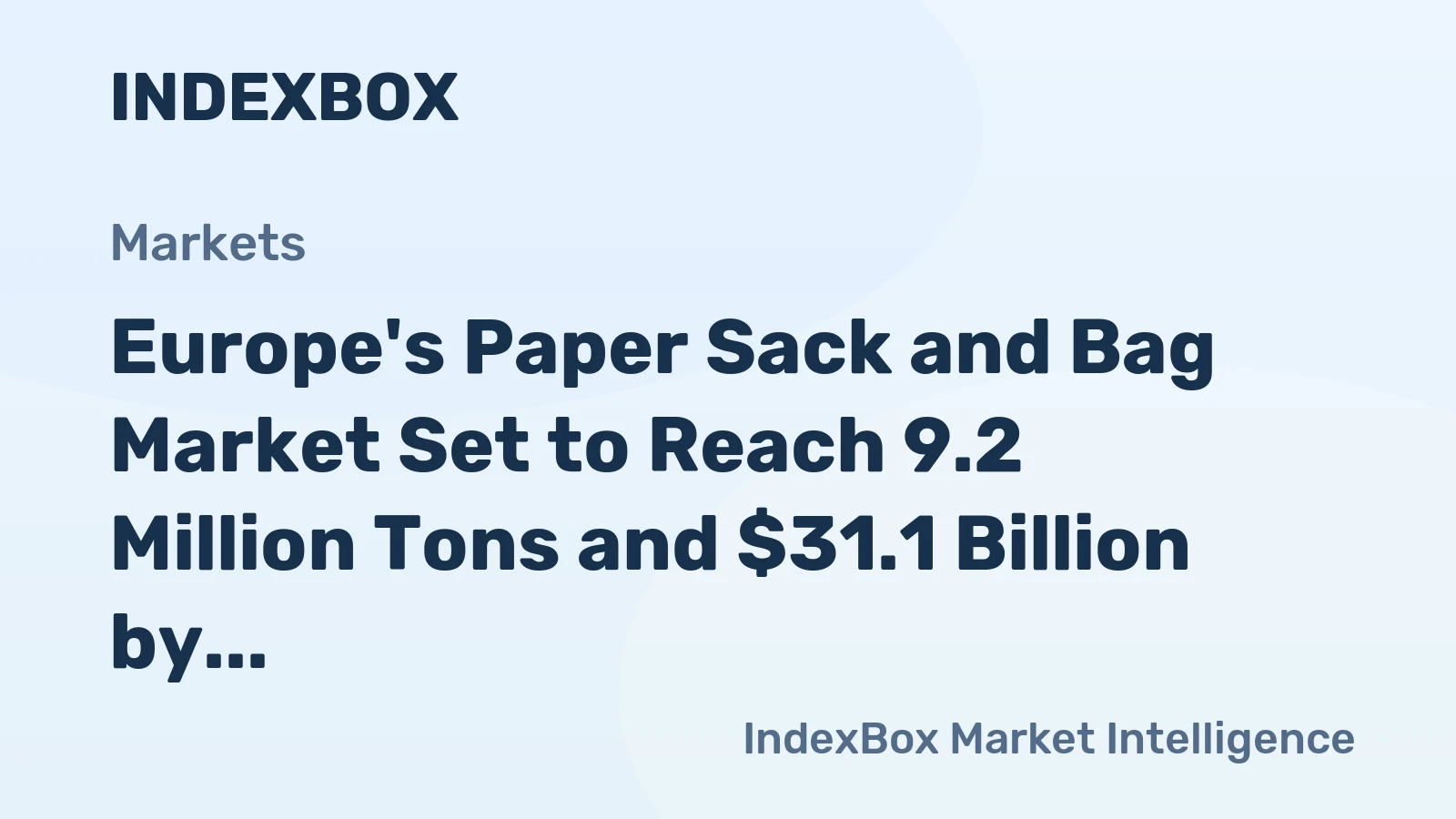 Europe's Paper Sack and Bag Market Set to Reach 9.2 Million Tons and $31.1 Billion by 2035