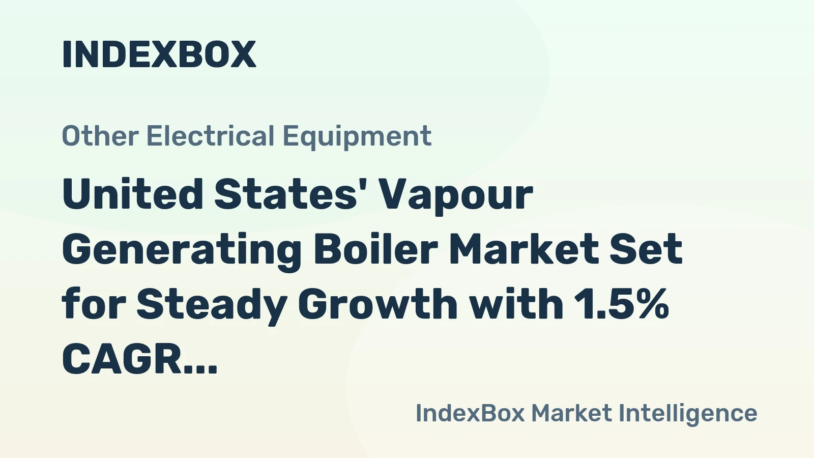 United States' Vapour Generating Boiler Market Set for Steady Growth with 1.5% CAGR Through 2035