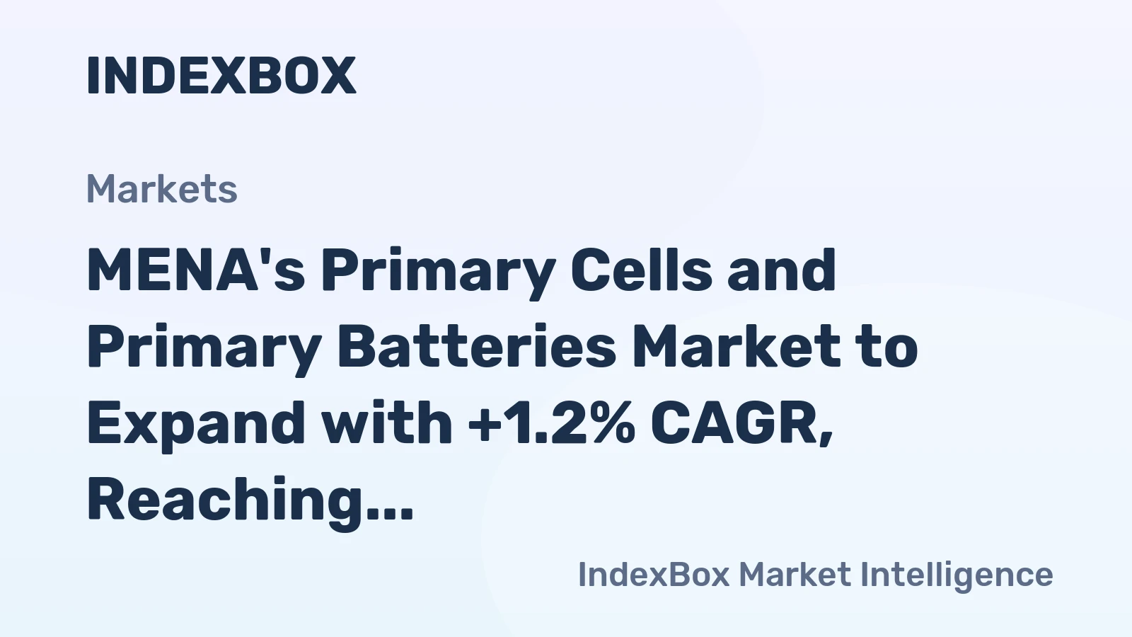 MENA's Primary Cells and Primary Batteries Market to Expand with +1.2% CAGR, Reaching 3.7B Units by 2035
