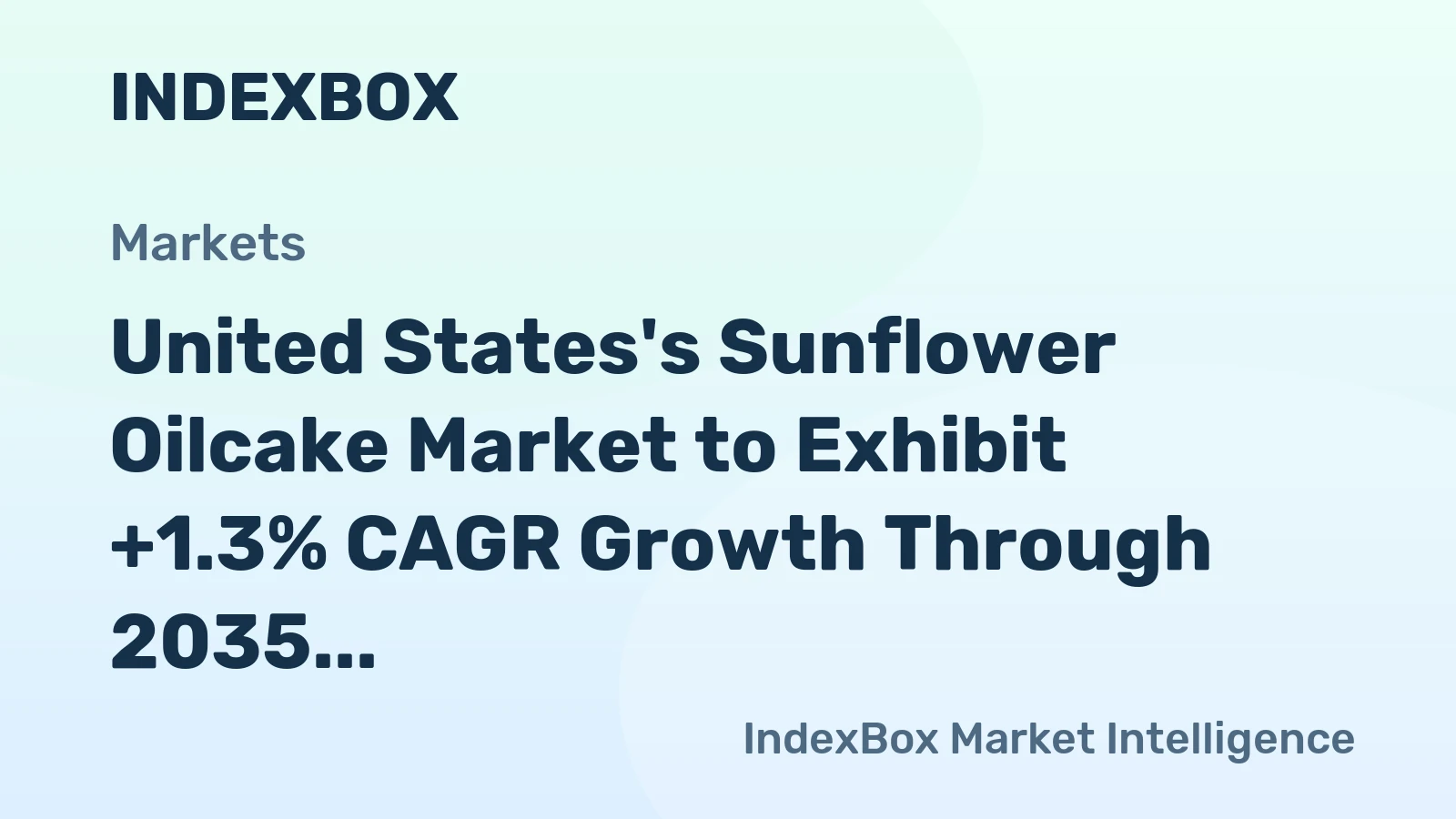 United States's Sunflower Oilcake Market to Exhibit +1.3% CAGR Growth Through 2035