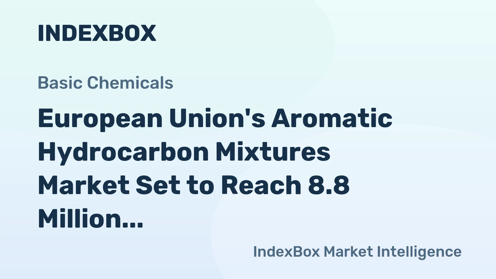 European Union's Aromatic Hydrocarbon Mixtures Market Set to Reach 8.8 Million Tons in Volume and $7.8 Billion in Value by 2035