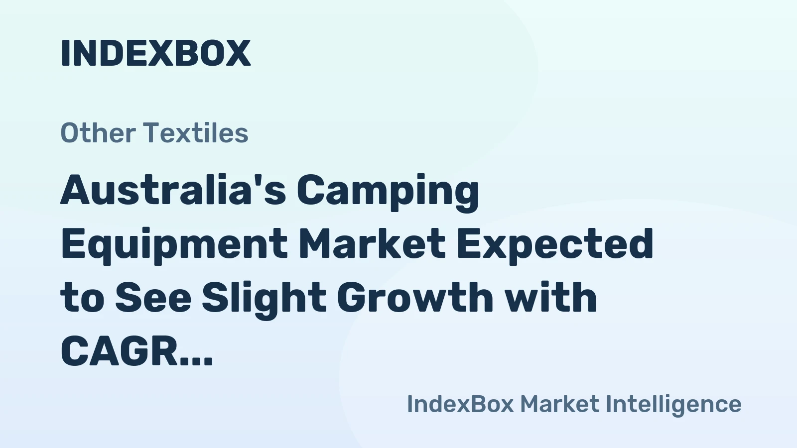 Australia's Camping Equipment Market Expected to See Slight Growth with CAGR of +0.4% from 2024 to 2035