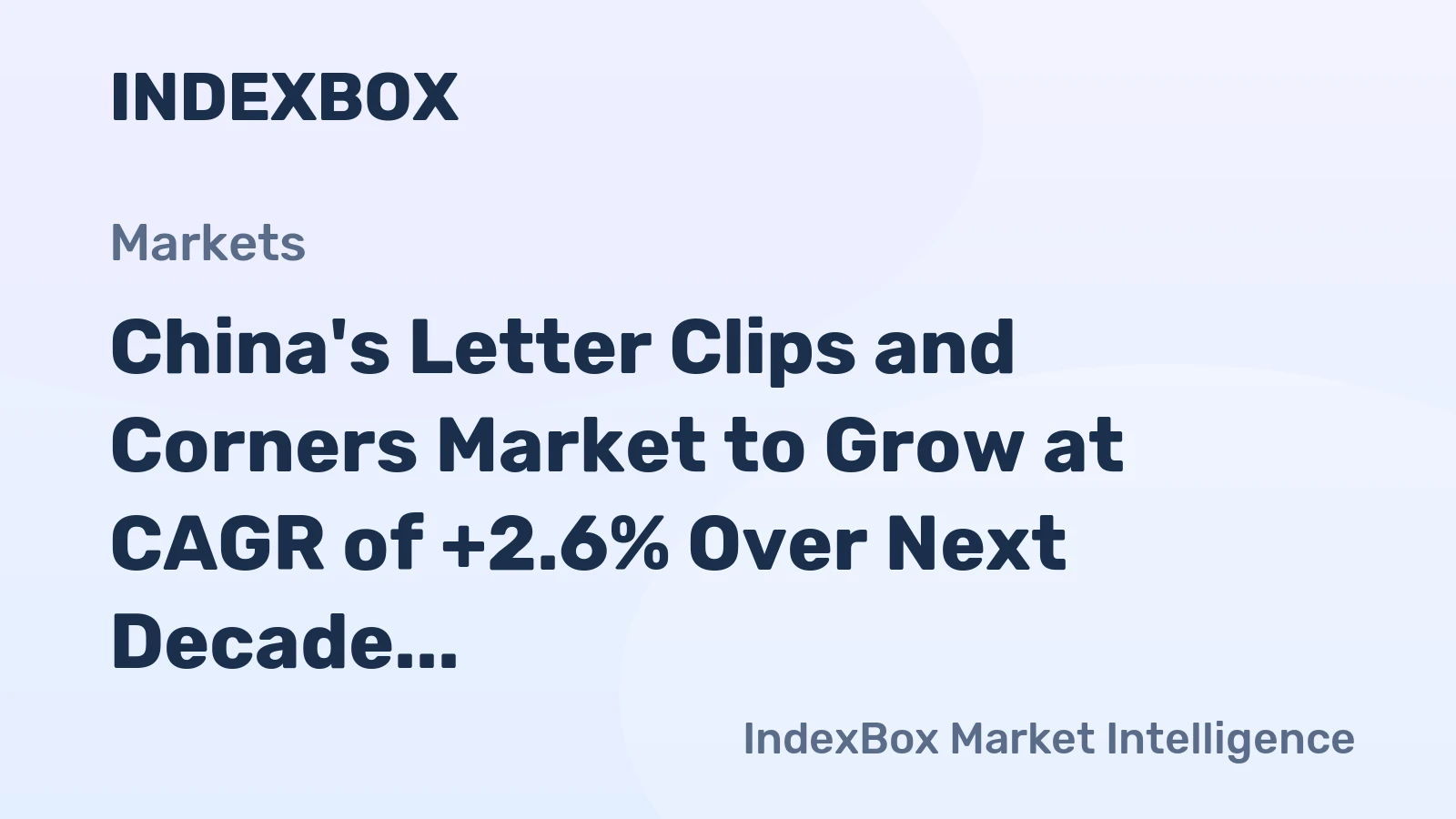China's Letter Clips and Corners Market to Grow at CAGR of +2.6% Over Next Decade