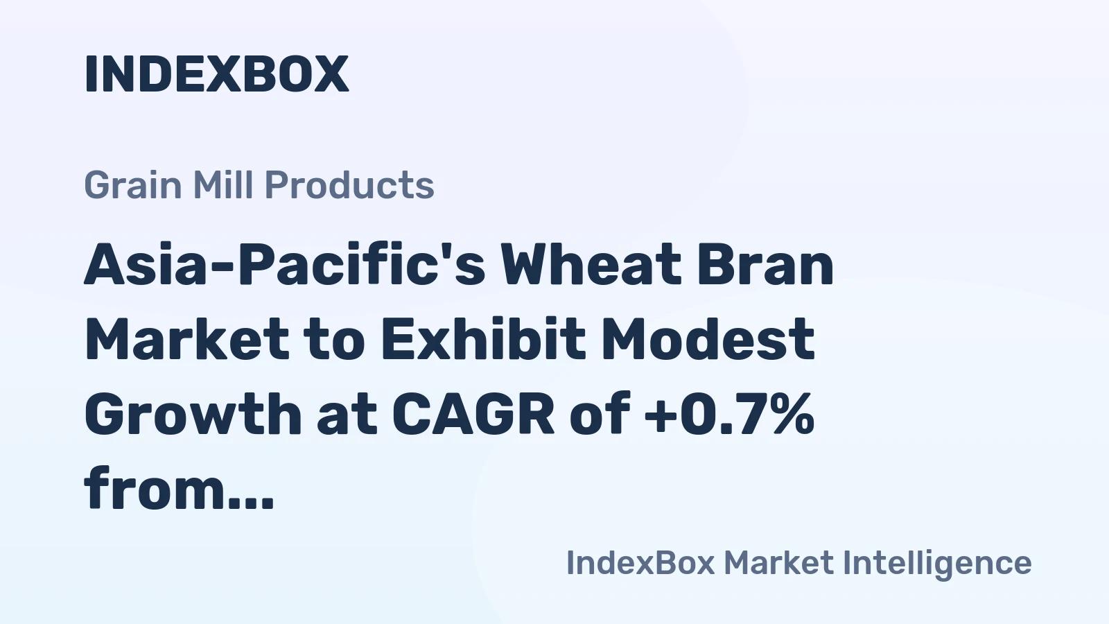 Asia-Pacific's Wheat Bran Market to Exhibit Modest Growth at CAGR of +0.7% from 2024 to 2035
