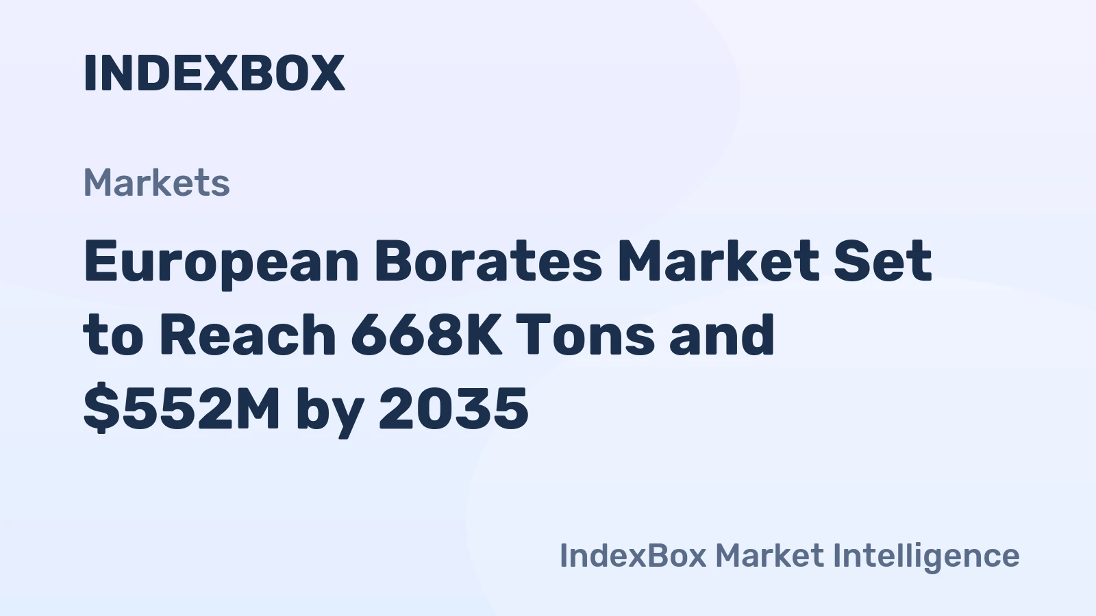 European Borates Market Set to Reach 668K Tons and $552M by 2035