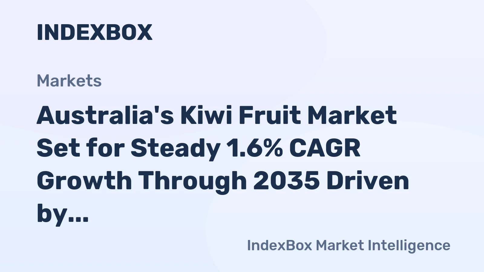 Australia's Kiwi Fruit Market Set for Steady 1.6% CAGR Growth Through 2035 Driven by Strong Import Demand