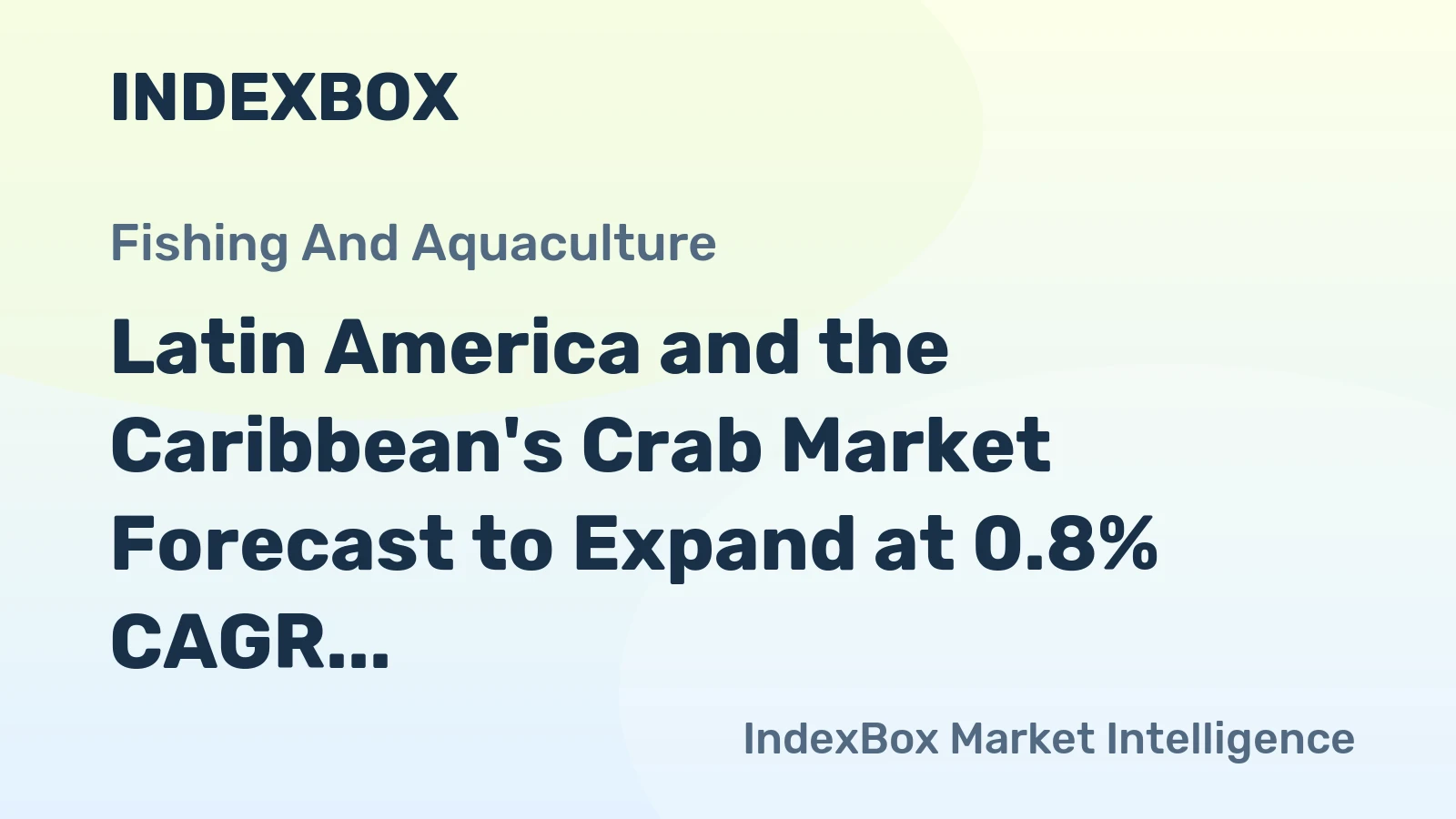 Latin America and the Caribbean's Crab Market Forecast to Expand at 0.8% CAGR Through 2035