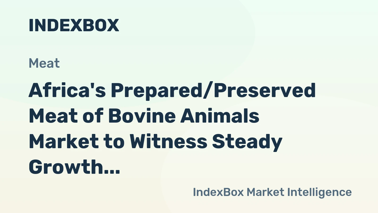 Africa's Prepared/Preserved Meat of Bovine Animals Market to Witness Steady Growth with 1.7% CAGR