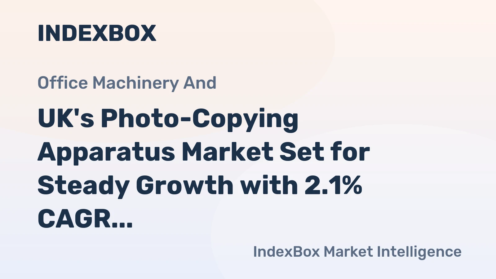 UK's Photo-Copying Apparatus Market Set for Steady Growth with 2.1% CAGR in Value Through 2035