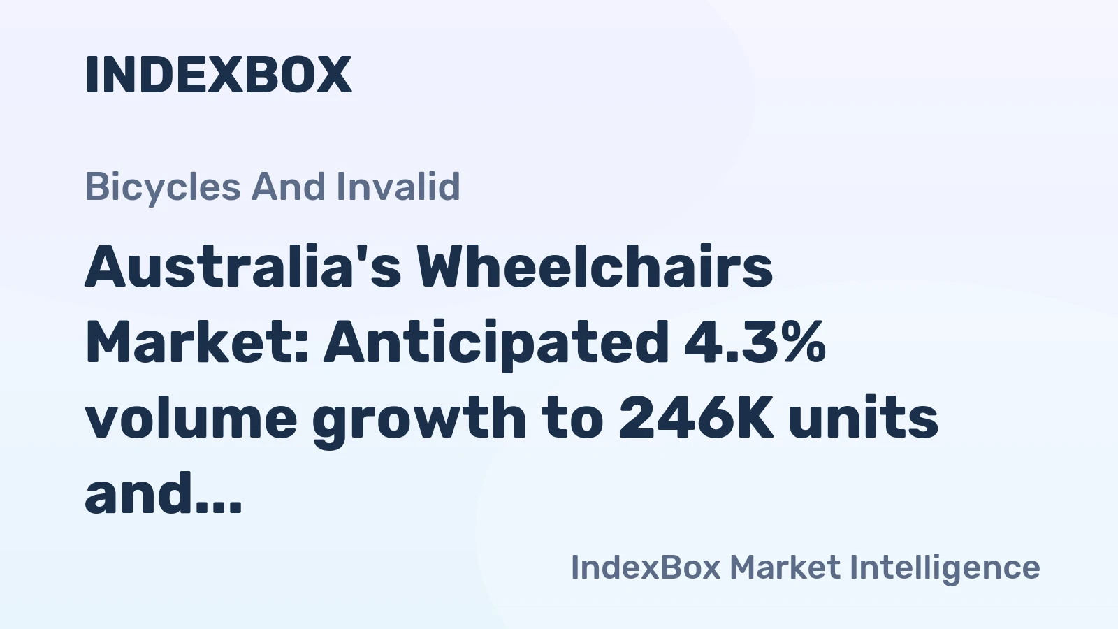 Australia's Wheelchairs Market: Anticipated 4.3% volume growth to 246K units and 16.6% value growth to $133M by 2035