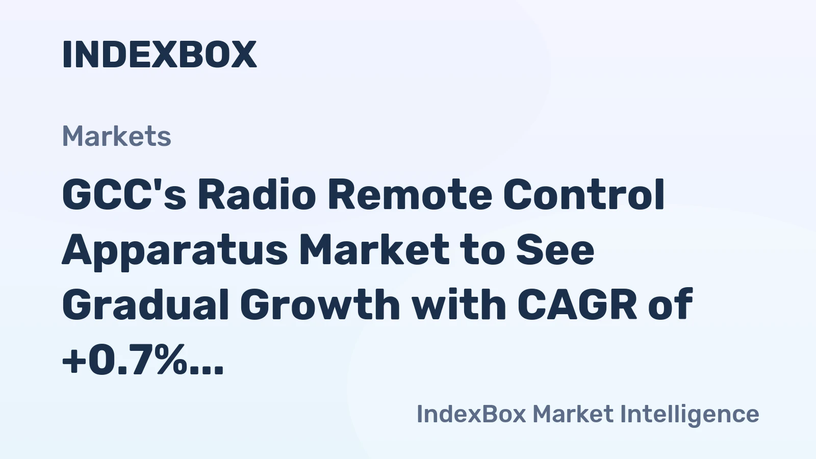 GCC's Radio Remote Control Apparatus Market to See Gradual Growth with CAGR of +0.7% Through 2035