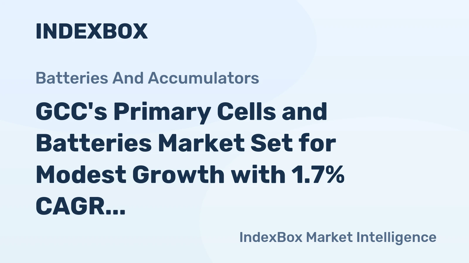 GCC's Primary Cells and Batteries Market Set for Modest Growth with 1.7% CAGR Through 2035