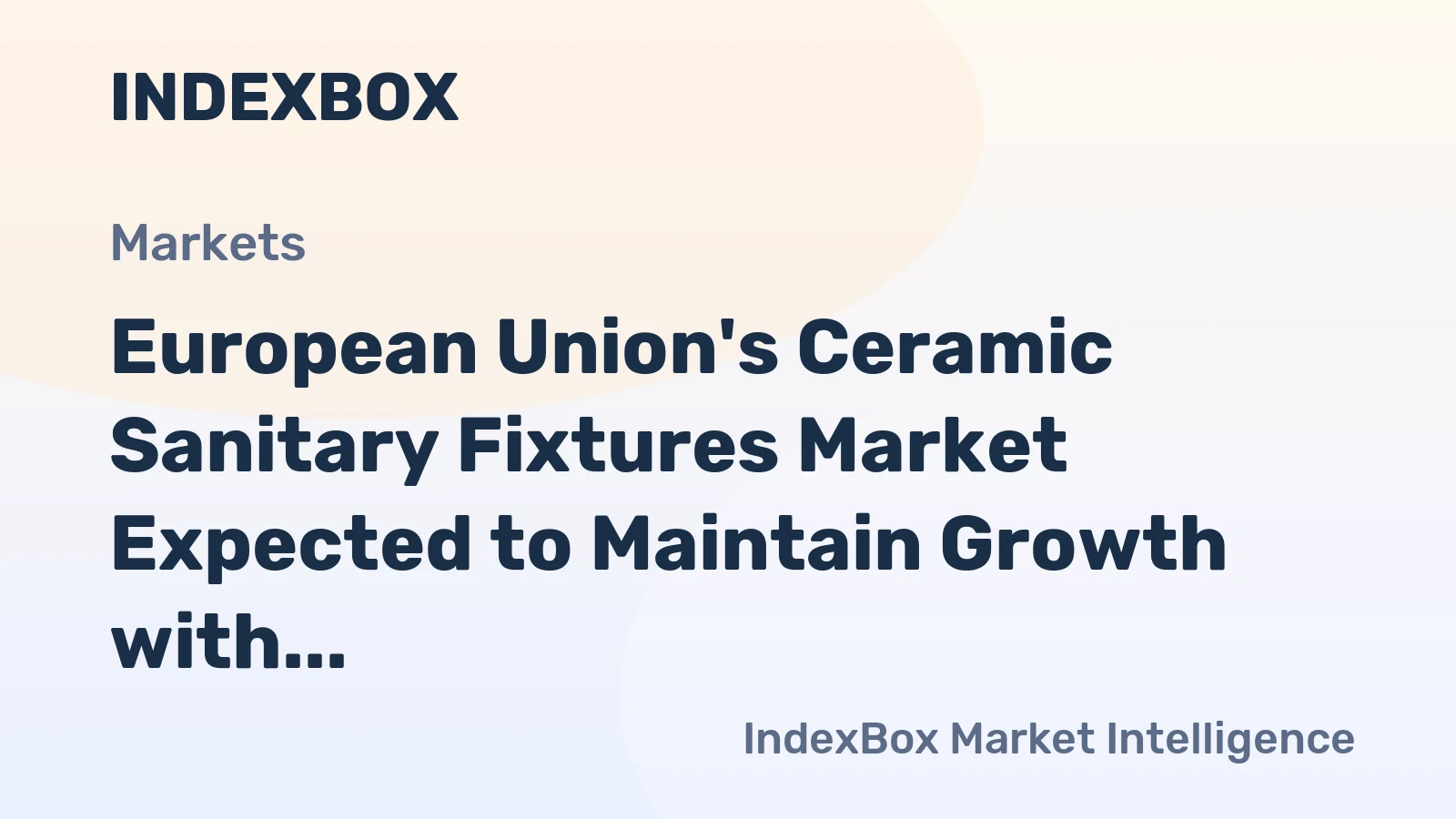 European Union's Ceramic Sanitary Fixtures Market Expected to Maintain Growth with CAGR of +1.3% Over Next Decade