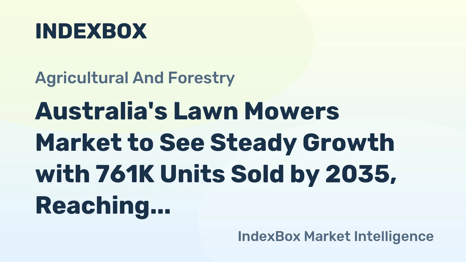 Australia's Lawn Mowers Market to See Steady Growth with 761K Units Sold by 2035, Reaching $273M in Value