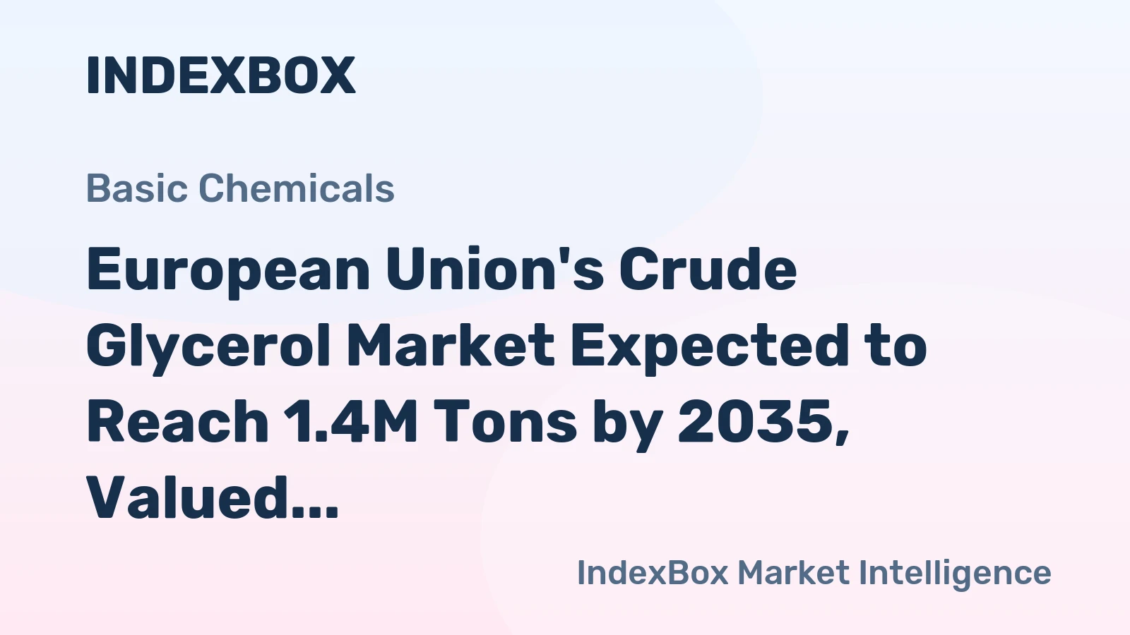 European Union's Crude Glycerol Market Expected to Reach 1.4M Tons by 2035, Valued at $532M
