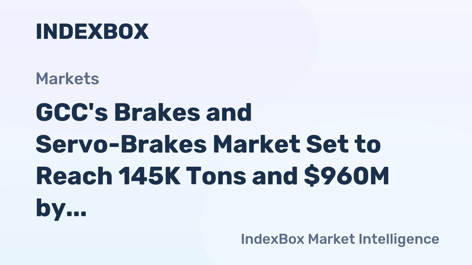 GCC's Brakes and Servo-Brakes Market Set to Reach 145K Tons and $960M by 2035