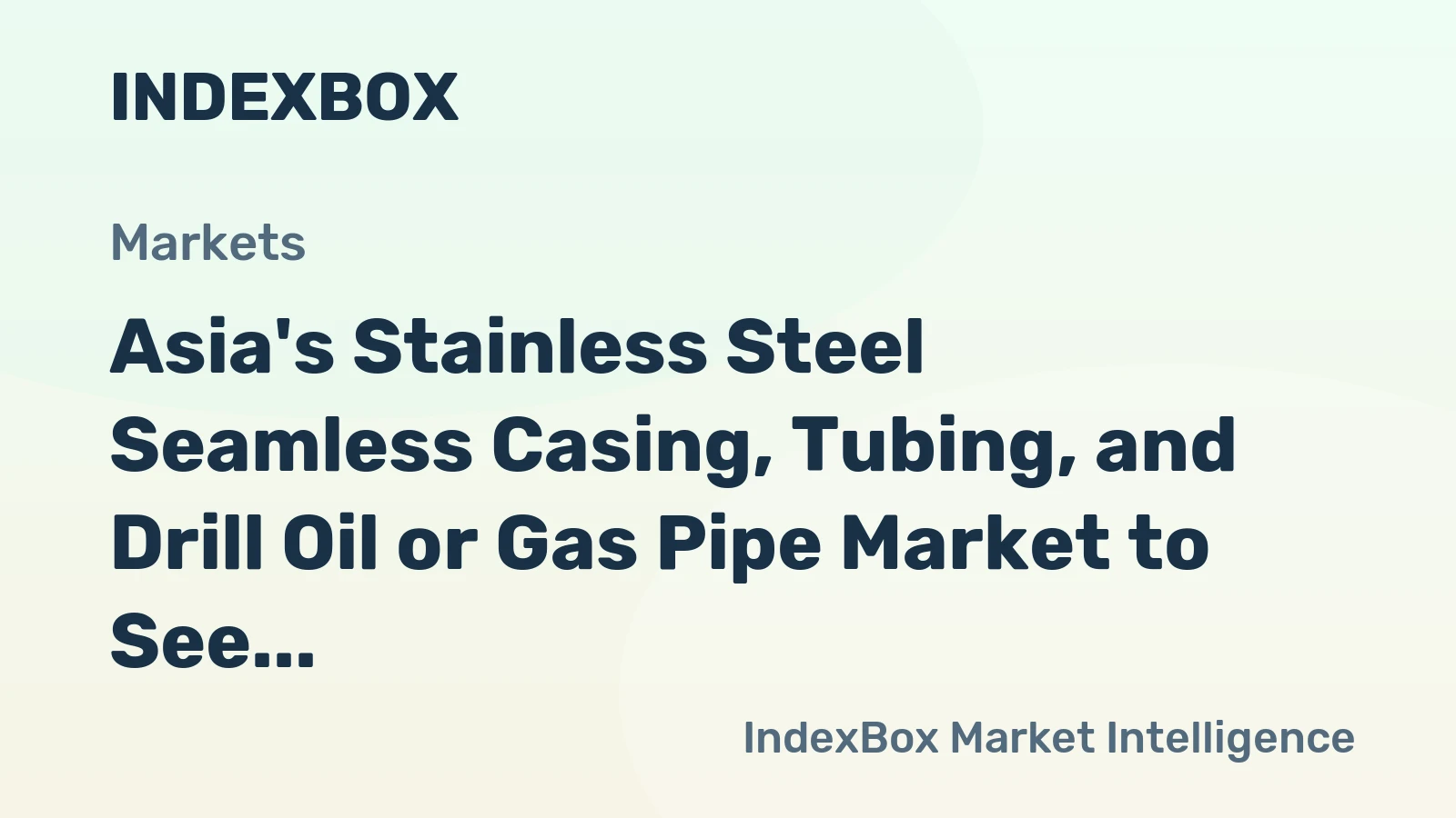 Asia's Stainless Steel Seamless Casing, Tubing, and Drill Oil or Gas Pipe Market to See Slight Growth with CAGR of +1.6% from 2024-2035