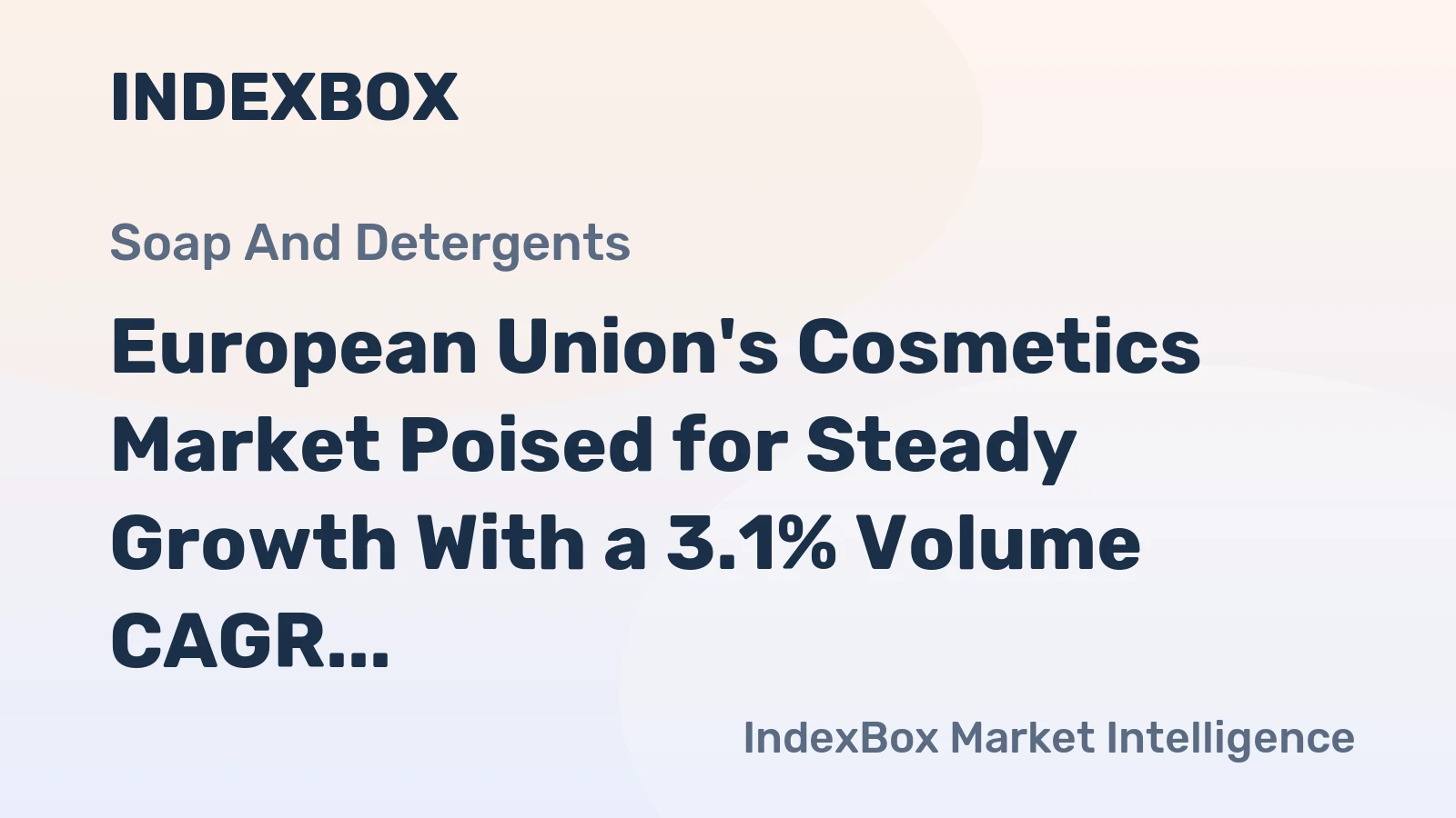 European Union's Cosmetics Market Poised for Steady Growth With a 3.1% Volume CAGR