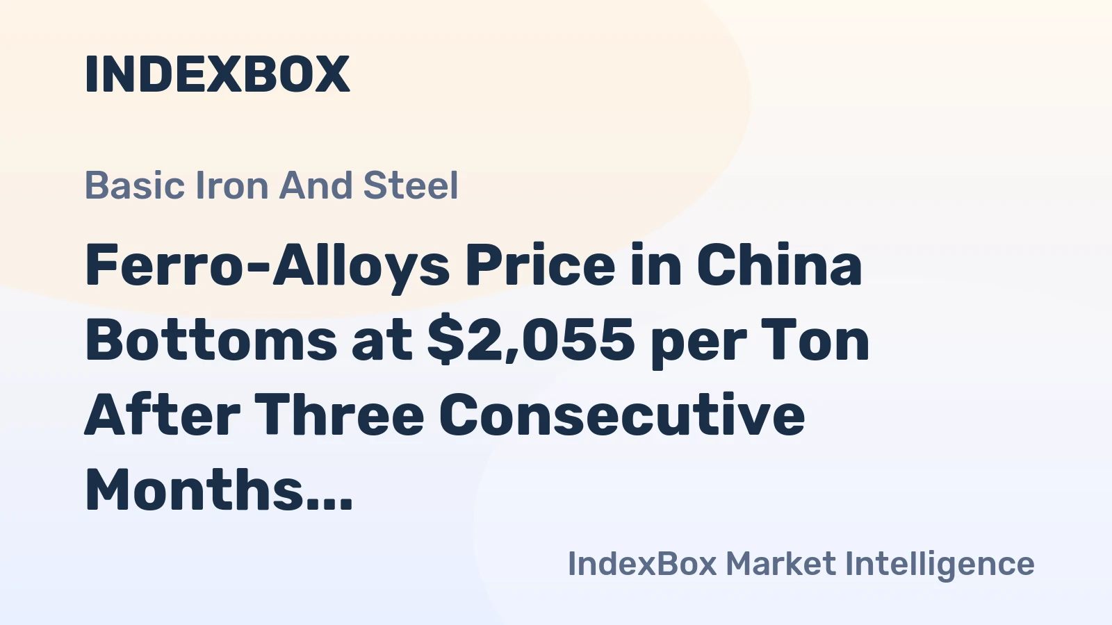 Ferro-Alloys Price in China Bottoms at $2,055 per Ton After Three Consecutive Months of Decline