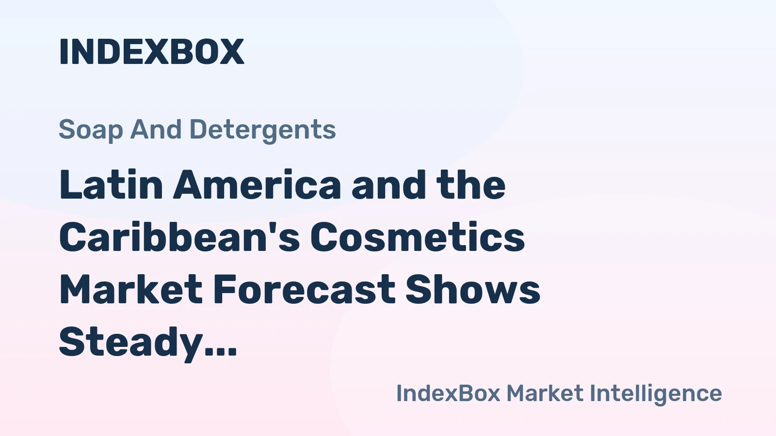 Latin America and the Caribbean's Cosmetics Market Forecast Shows Steady Growth with a 1.5% Volume CAGR