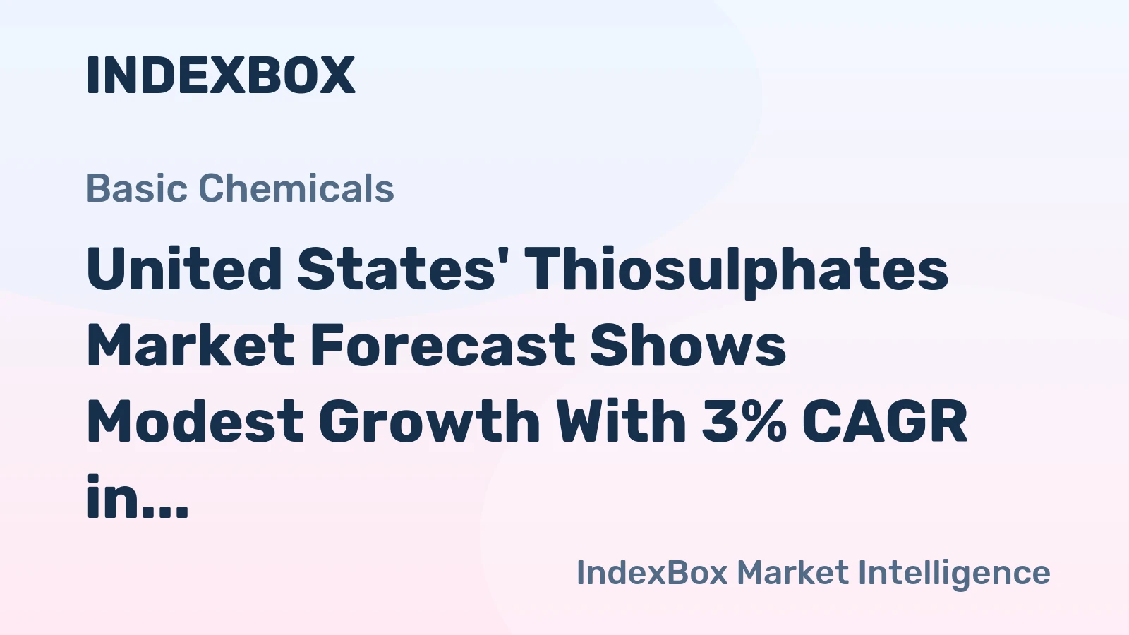 United States' Thiosulphates Market Forecast Shows Modest Growth With 3% CAGR in Value Terms
