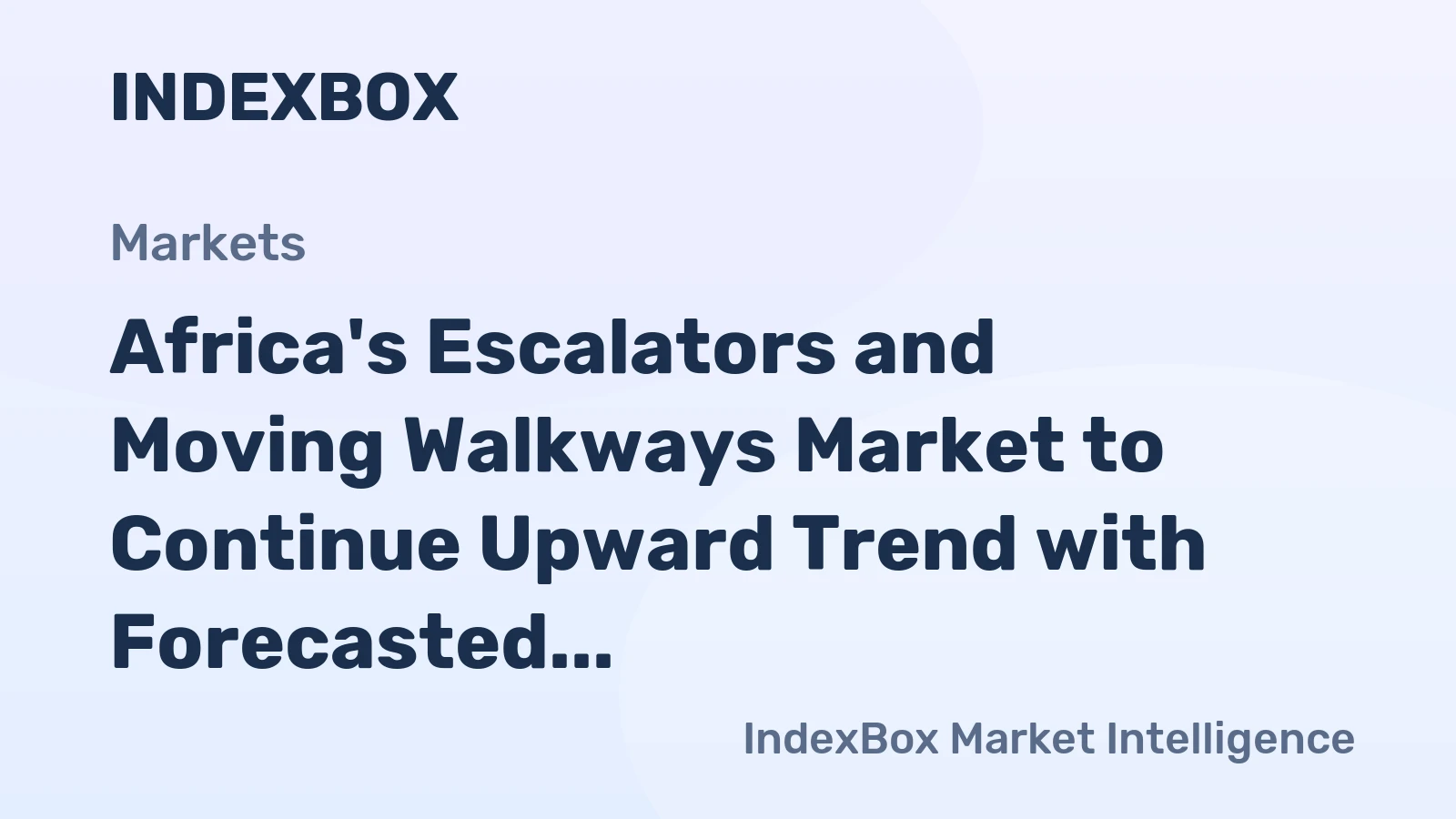 Africa's Escalators and Moving Walkways Market to Continue Upward Trend with Forecasted 20K Units and $384M Value by 2035