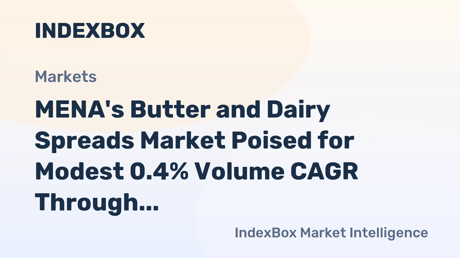 MENA's Butter and Dairy Spreads Market Poised for Modest 0.4% Volume CAGR Through 2035