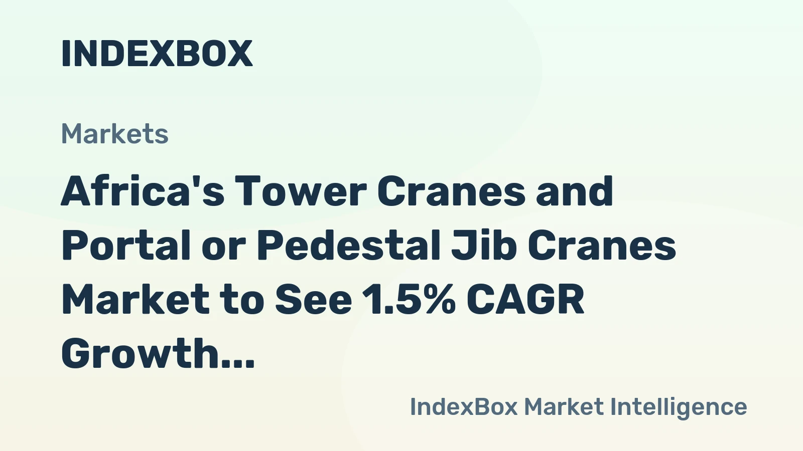 Africa's Tower Cranes and Portal or Pedestal Jib Cranes Market to See 1.5% CAGR Growth from 2024-2035