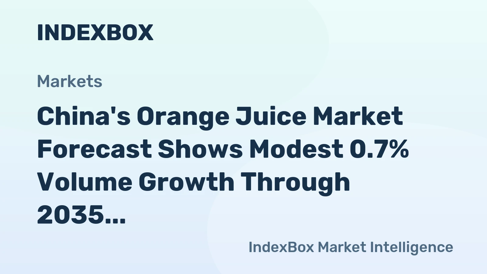 China's Orange Juice Market Forecast Shows Modest 0.7% Volume Growth Through 2035 Despite Recent Contraction