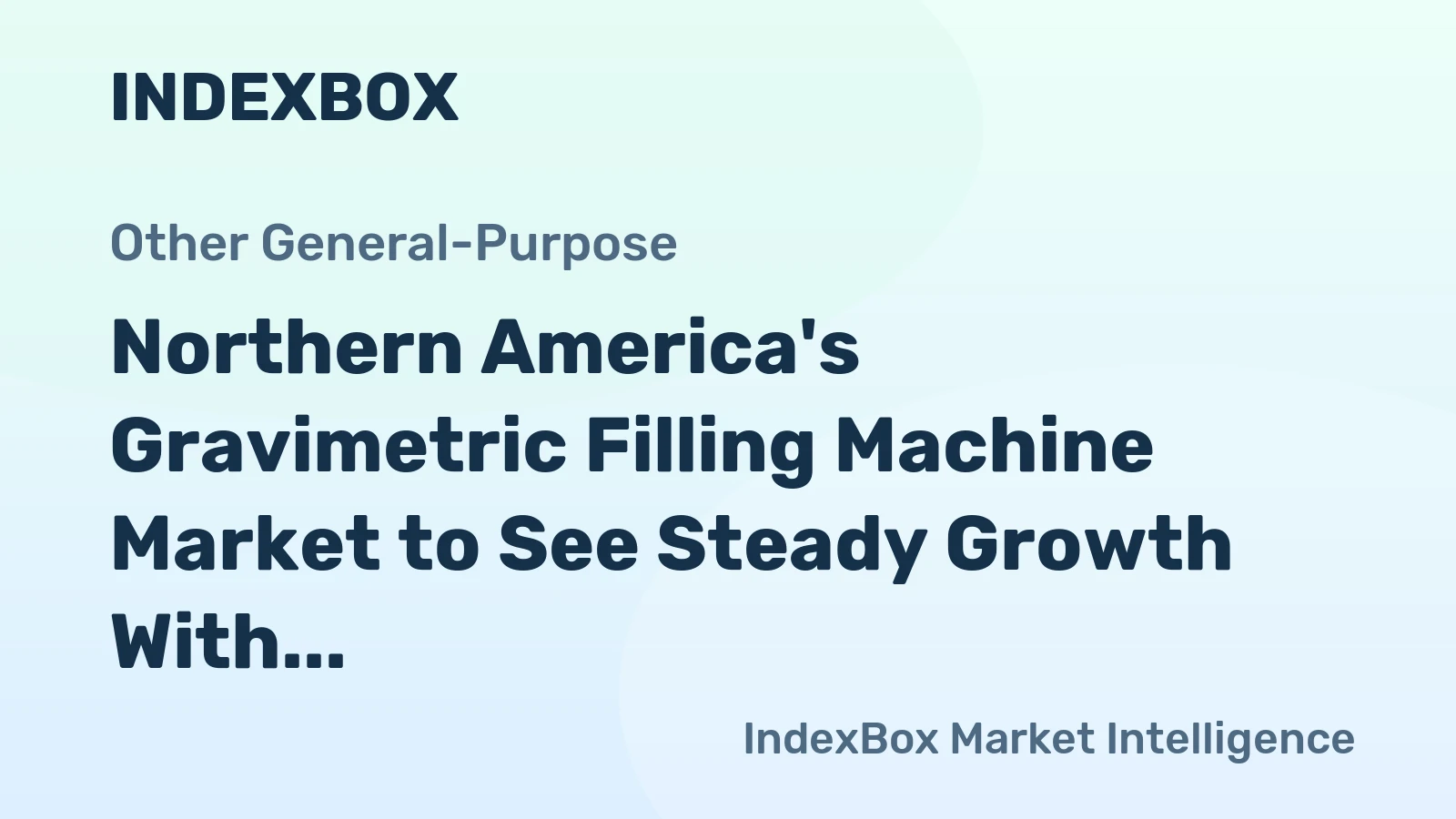 Northern America's Gravimetric Filling Machine Market to See Steady Growth With a 1.5% CAGR