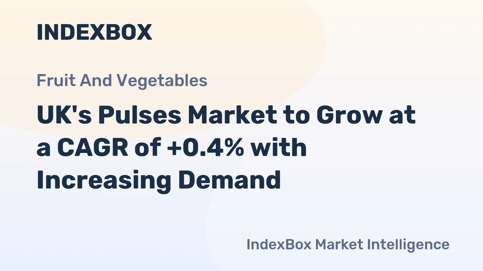 UK's Pulses Market to Grow at a CAGR of +0.4% with Increasing Demand