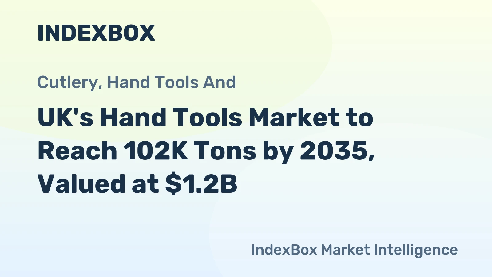 UK's Hand Tools Market to Reach 102K Tons by 2035, Valued at $1.2B
