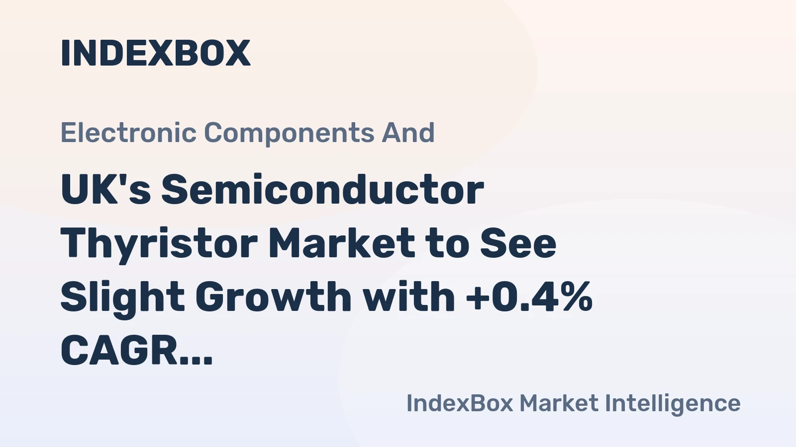 UK's Semiconductor Thyristor Market to See Slight Growth with +0.4% CAGR Forecasted from 2024-2035
