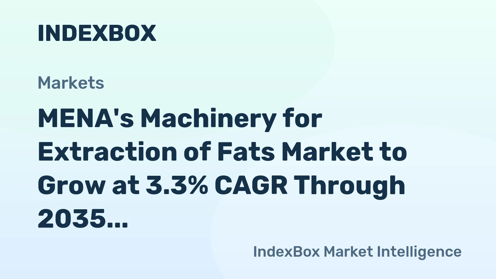 MENA's Machinery for Extraction of Fats Market to Grow at 3.3% CAGR Through 2035, Reaching $646M