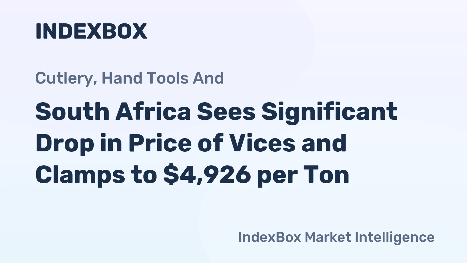 South Africa Sees Significant Drop in Price of Vices and Clamps to $4,926 per Ton