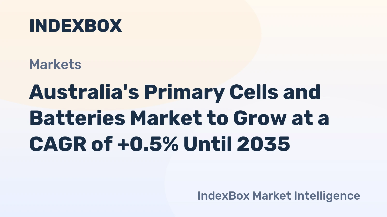 Australia's Primary Cells and Batteries Market to Grow at a CAGR of +0.5% Until 2035