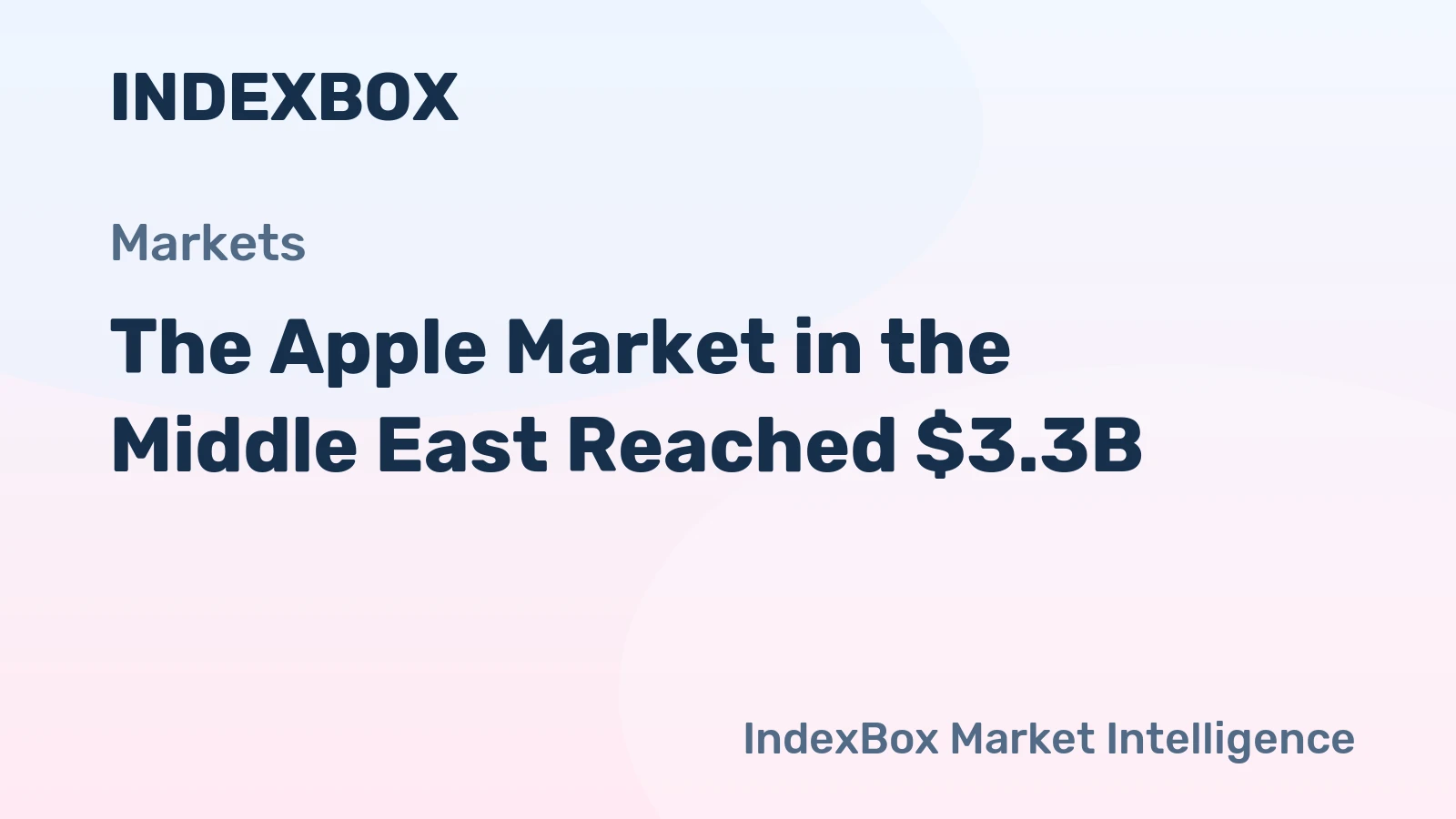 The Apple Market in the Middle East Reached $3.3B