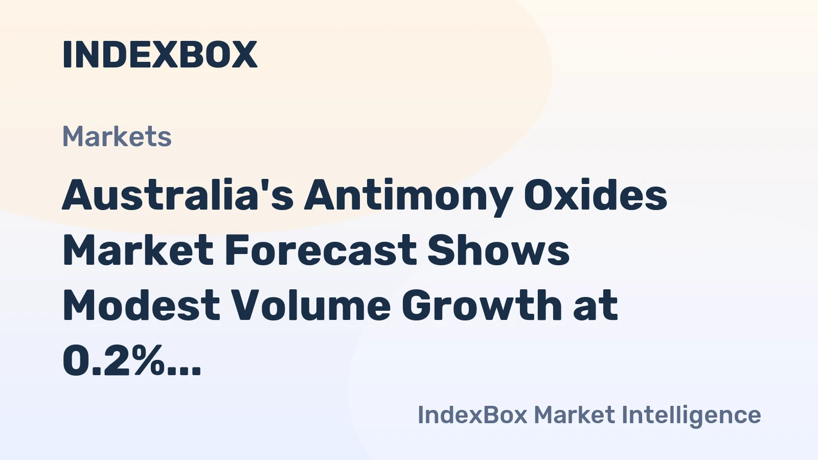 Australia's Antimony Oxides Market Forecast Shows Modest Volume Growth at 0.2% CAGR Through 2035