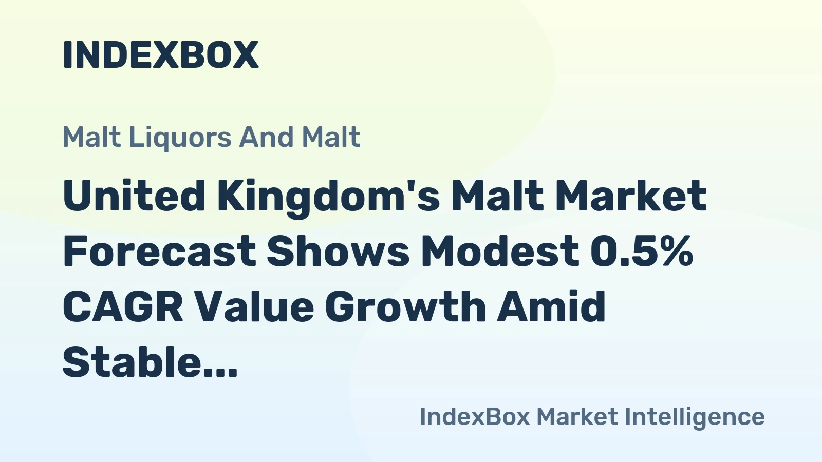 United Kingdom's Malt Market Forecast Shows Modest 0.5% CAGR Value Growth Amid Stable Volumes