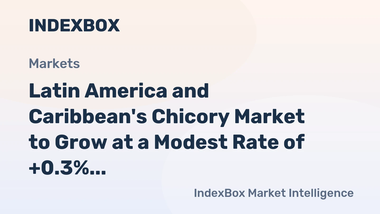 Latin America and Caribbean's Chicory Market to Grow at a Modest Rate of +0.3% CAGR over the Next Decade