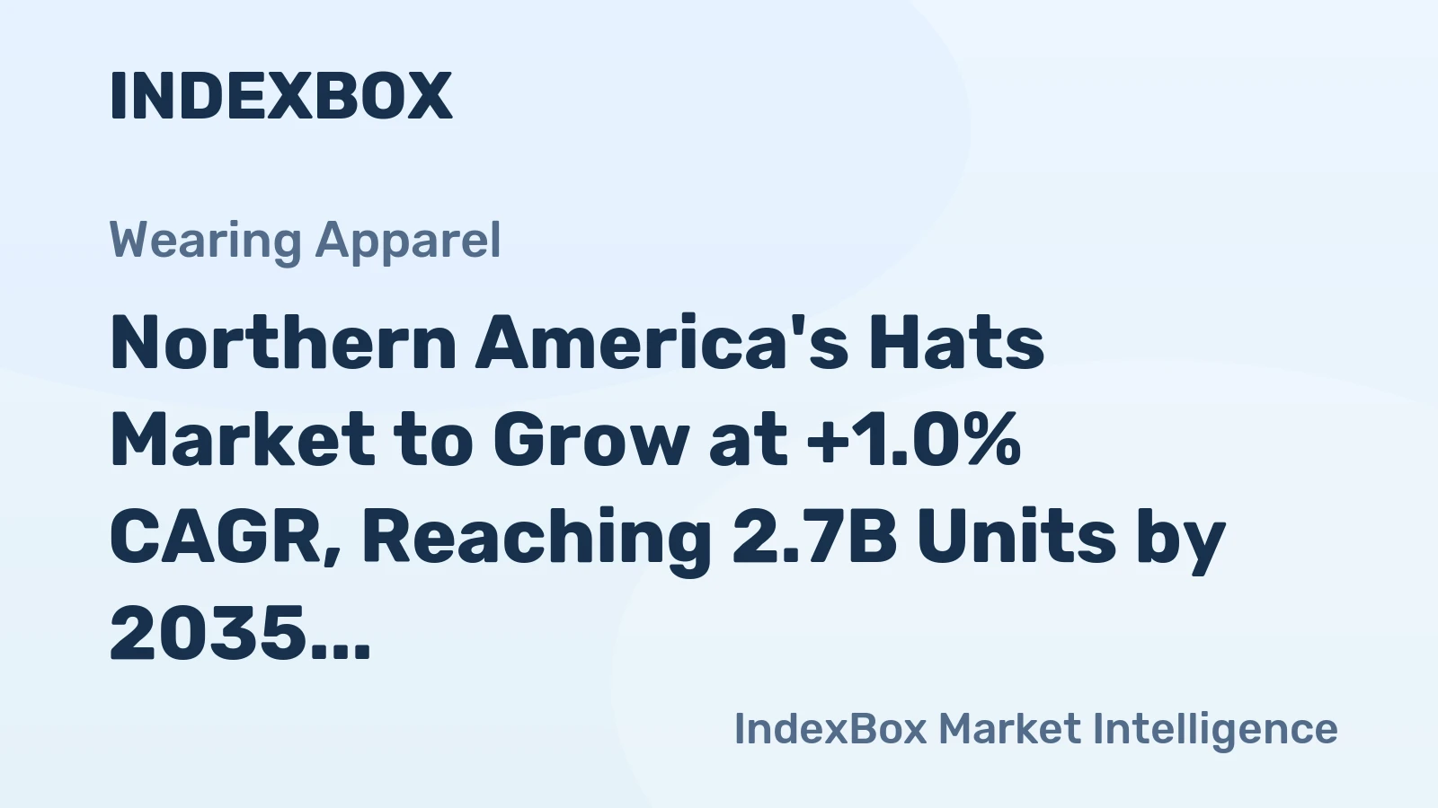 Northern America's Hats Market to Grow at +1.0% CAGR, Reaching 2.7B Units by 2035
