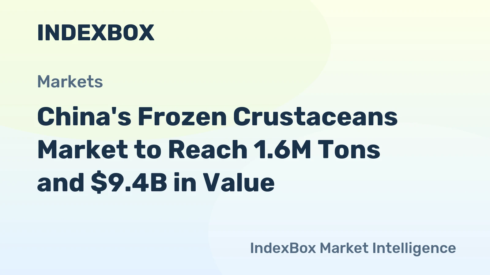 China's Frozen Crustaceans Market to Reach 1.6M Tons and $9.4B in Value