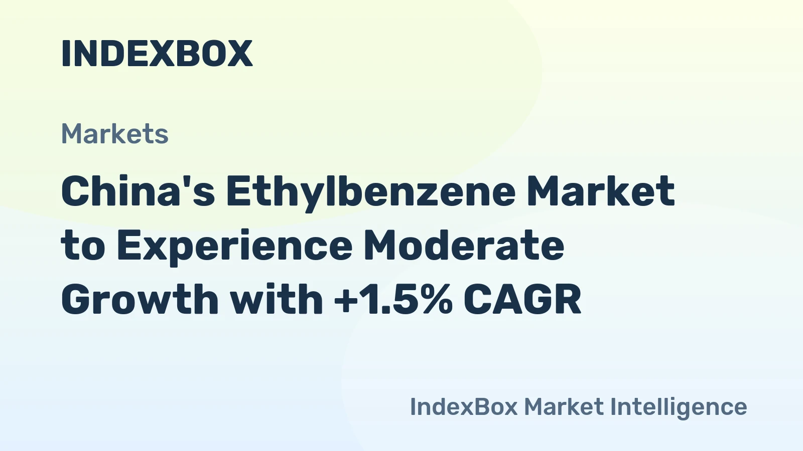 China's Ethylbenzene Market to Experience Moderate Growth with +1.5% CAGR