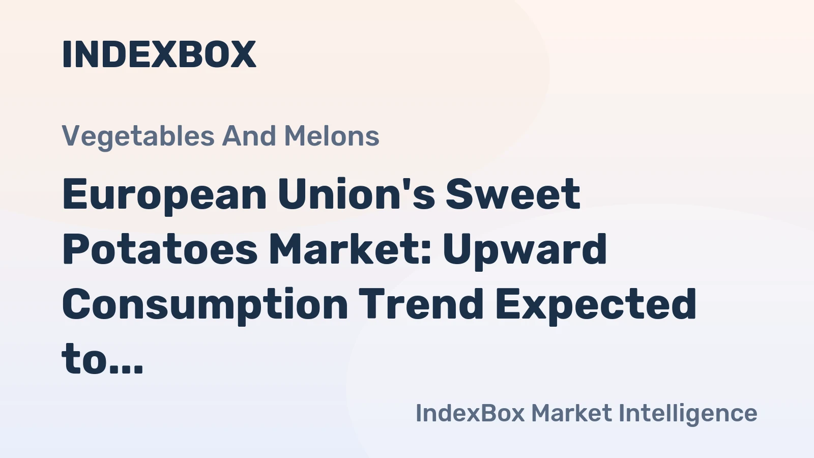 European Union's Sweet Potatoes Market: Upward Consumption Trend Expected to Continue, Reaching 421K tons and $456M by 2035