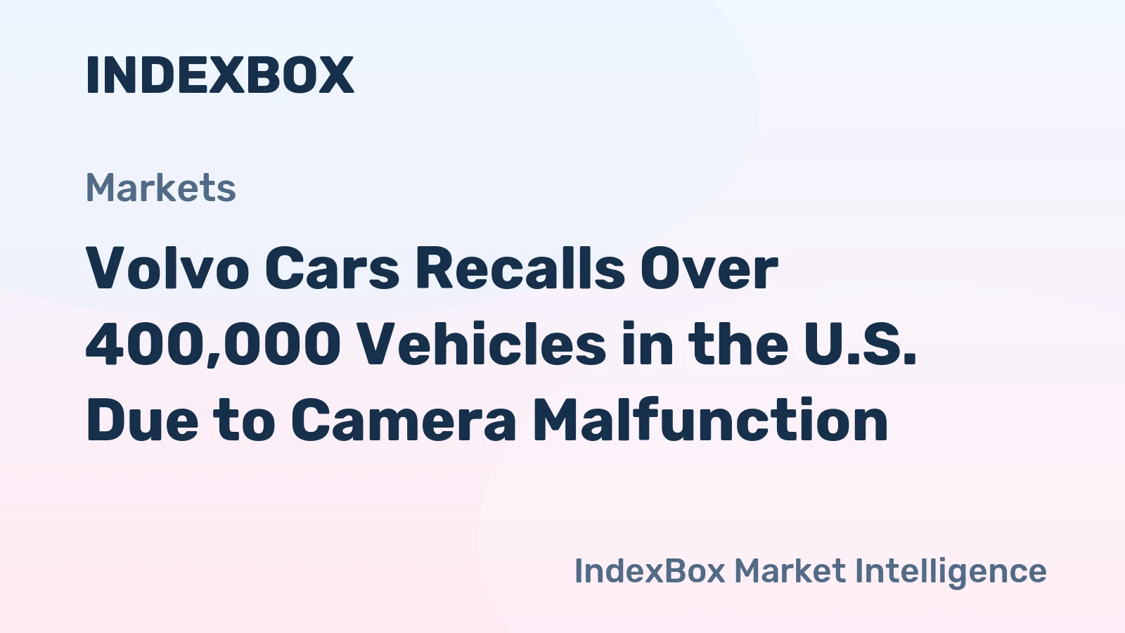 Volvo Cars Recalls Over 400,000 Vehicles in the U.S. Due to Camera Malfunction