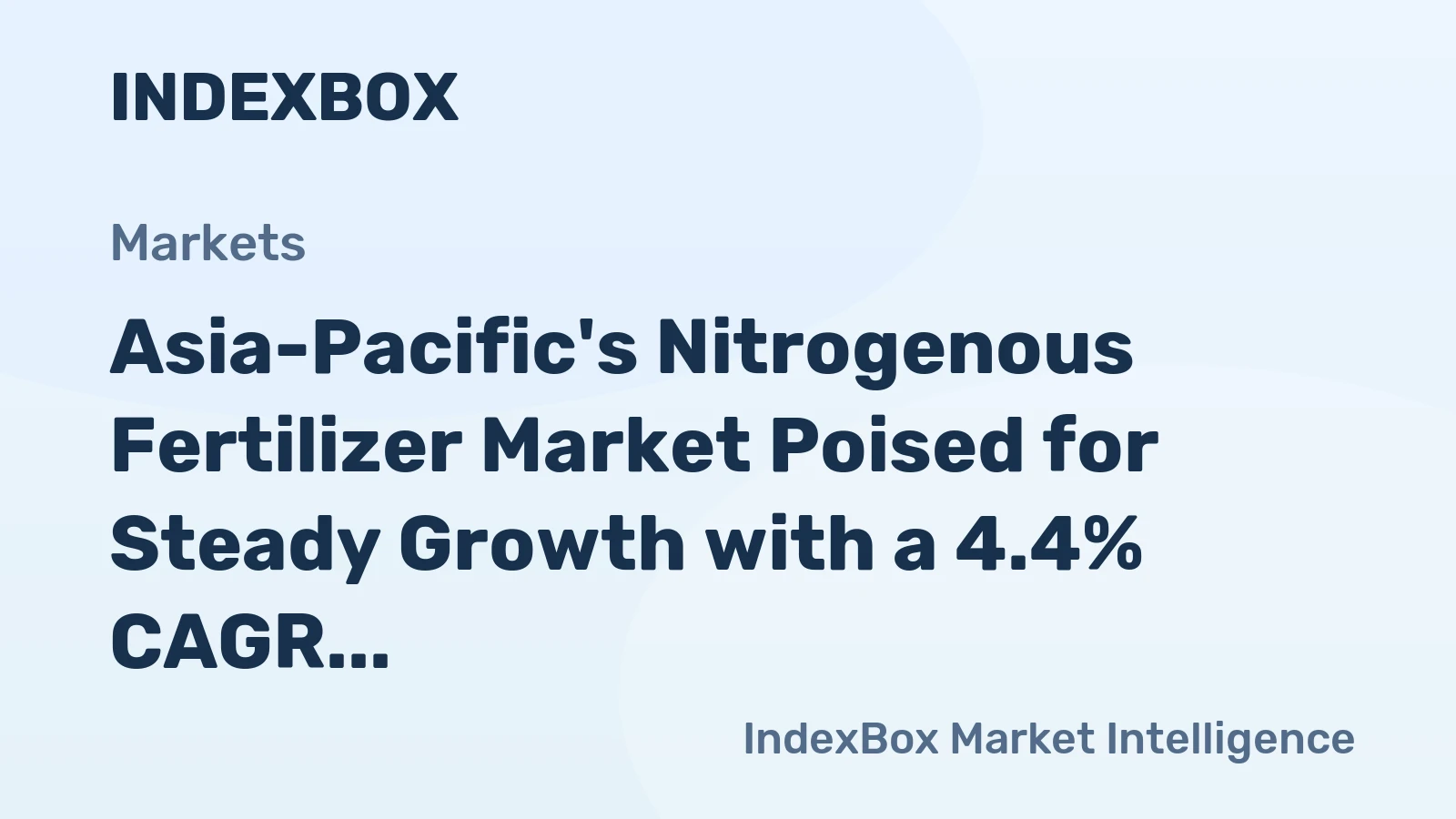 Asia-Pacific's Nitrogenous Fertilizer Market Poised for Steady Growth with a 4.4% CAGR in Value