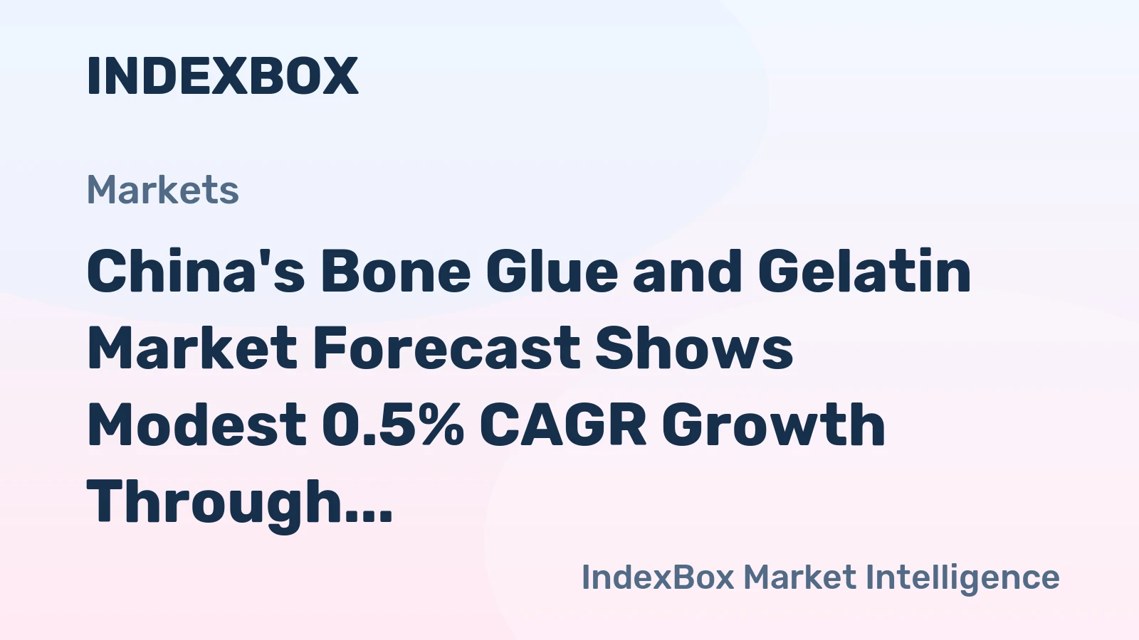 China's Bone Glue and Gelatin Market Forecast Shows Modest 0.5% CAGR Growth Through 2035