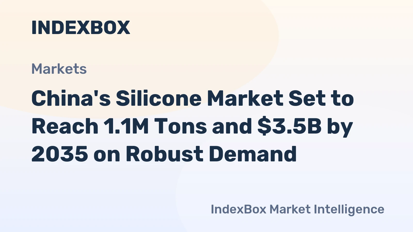 China's Silicone Market Set to Reach 1.1M Tons and $3.5B by 2035 on Robust Demand
