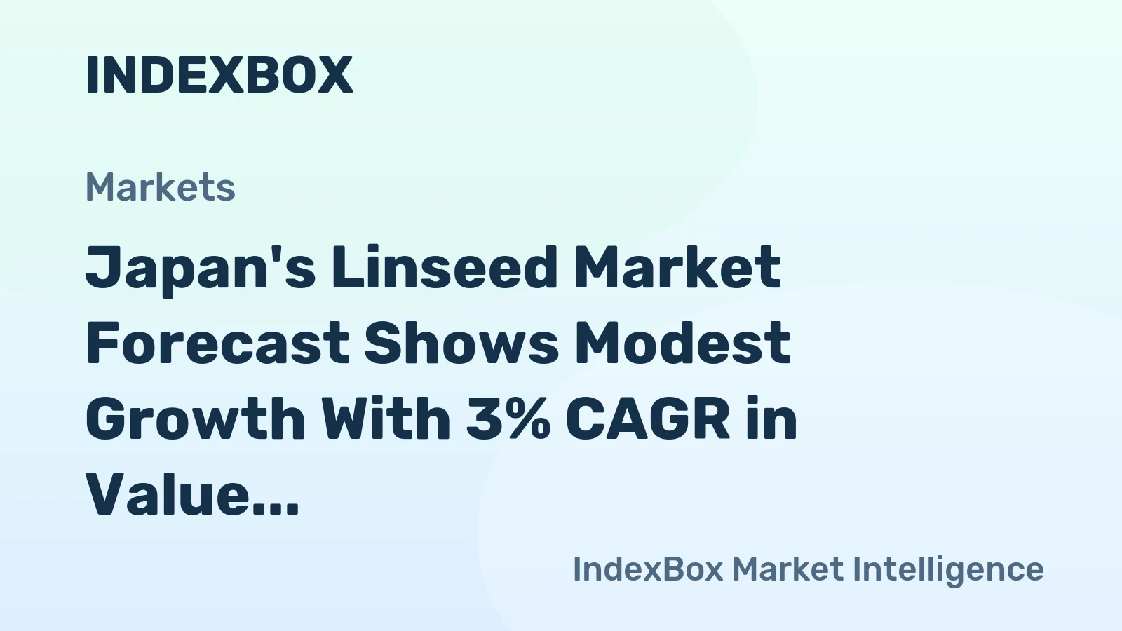 Japan's Linseed Market Forecast Shows Modest Growth With 3% CAGR in Value